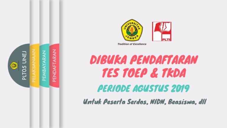 Pendaftaran Tes TOEP & TKDA Periode Agustus 2019 – LPMPP Universitas Jember