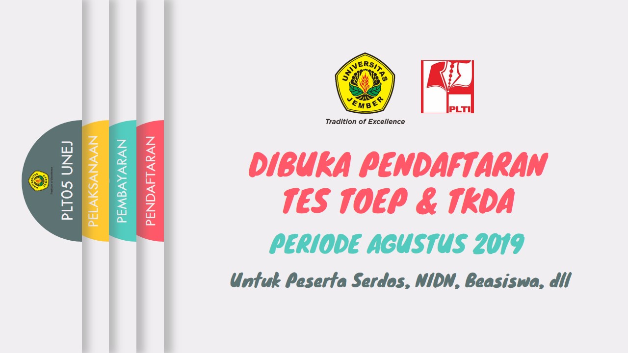 Pendaftaran Tes TOEP & TKDA Periode Agustus 2019 - LPMPP Universitas Jember